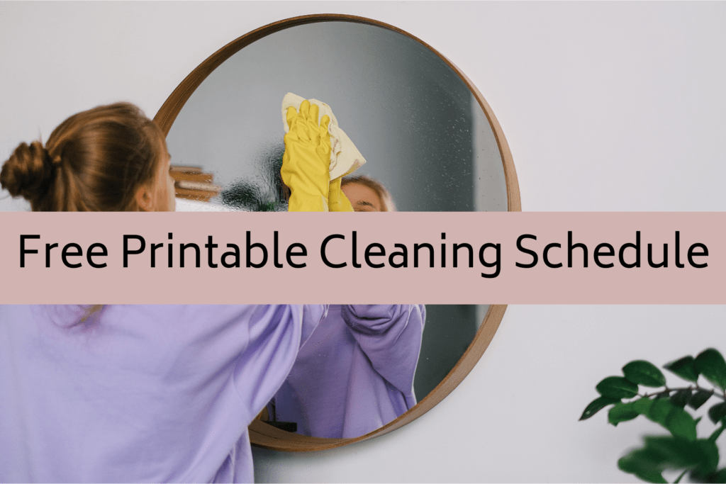 Grab 5 Free Printable Cleaning Schedules Today - That Grateful Mom