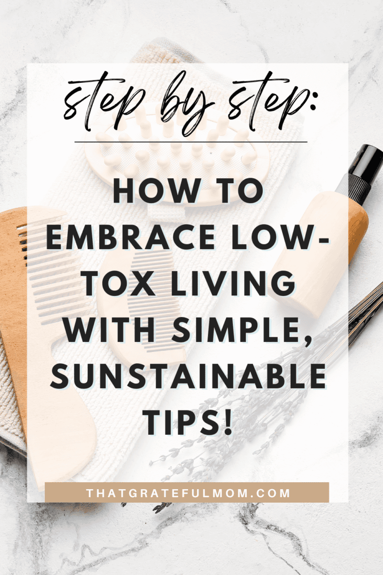 5 Easy Steps to a Low-Tox Lifestyle Today - That Grateful Mom