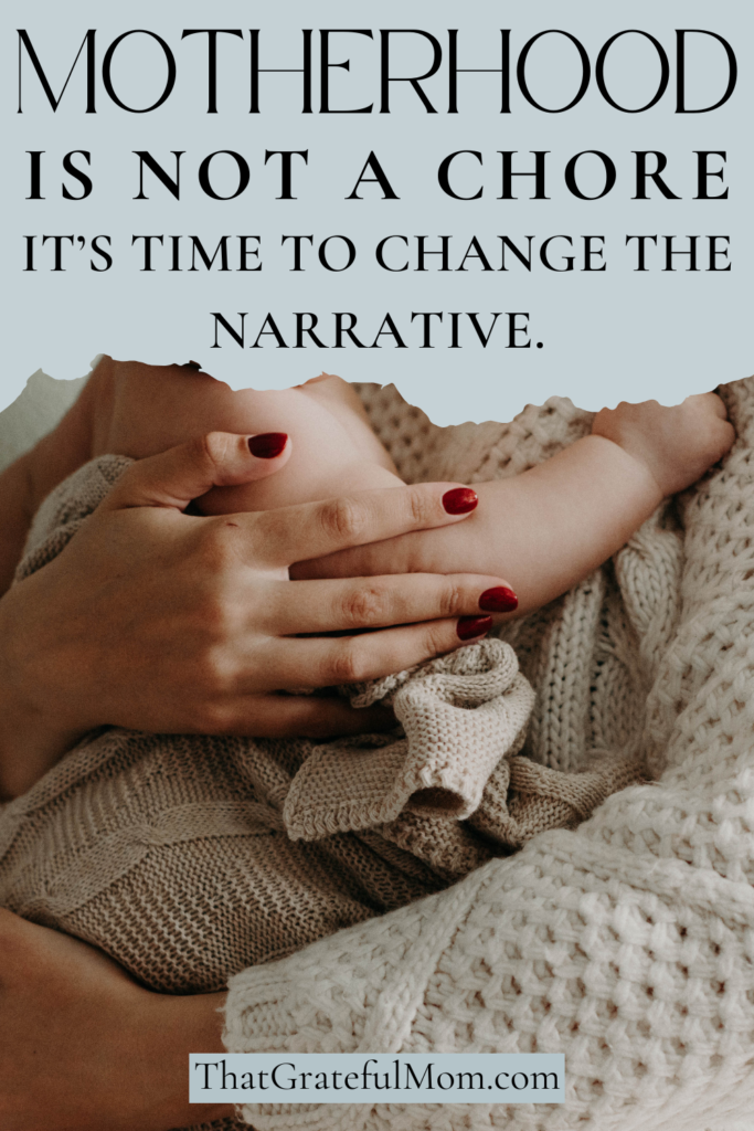 Motherhood Isn’t a Chore - Let’s Change the Narrative in 2025!