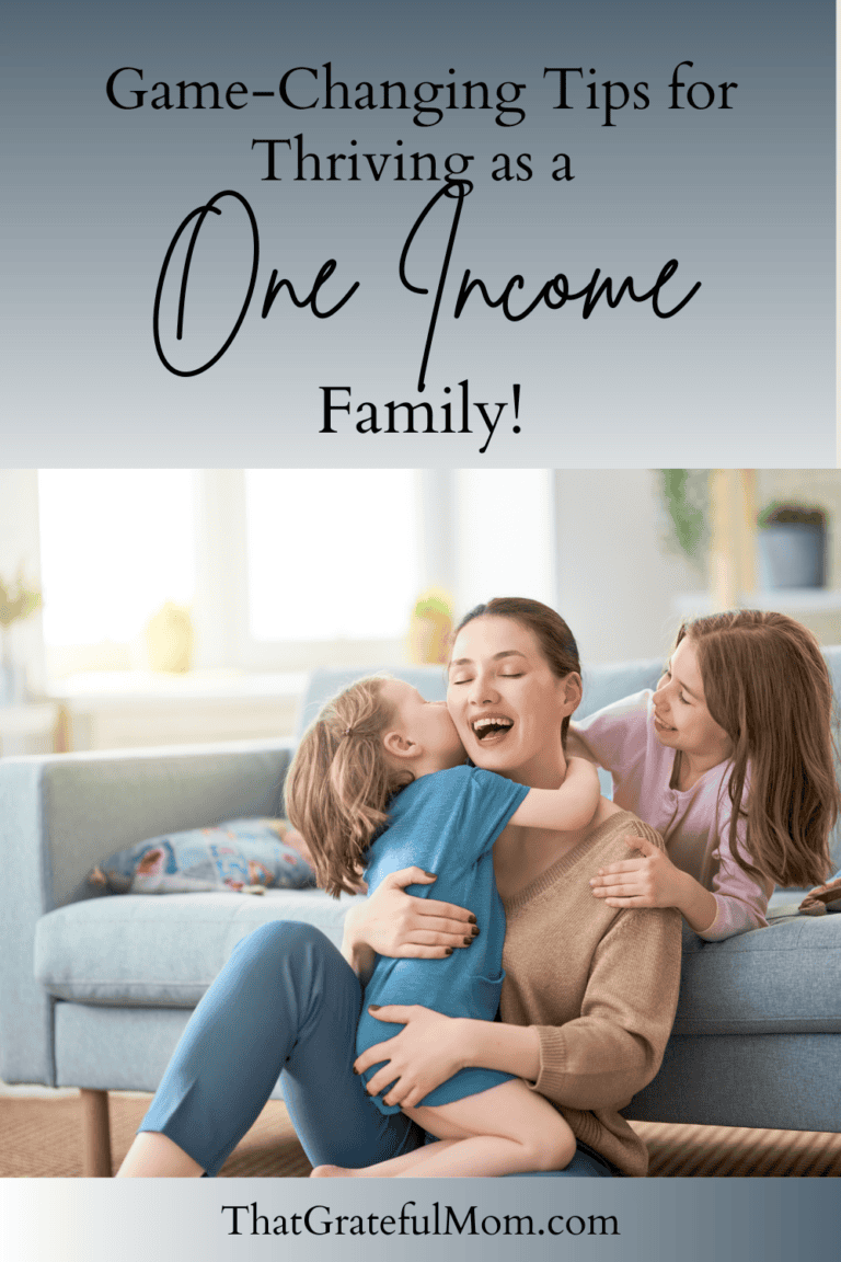 From Surviving to Thriving: Living on One Income Easily - That Grateful Mom